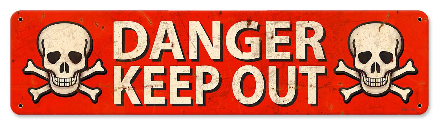 PTS476 - Danger Keep Out Vintage Sign – Pasttime Signs