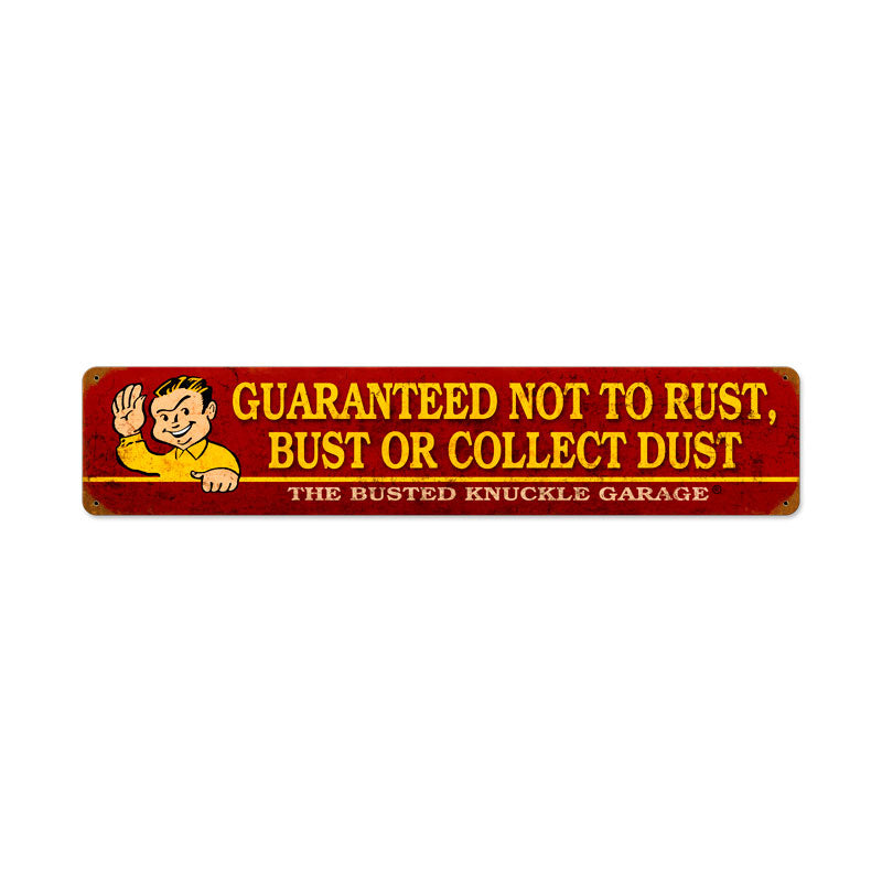 BUST103 - Bust Dust Or Rust Vintage Sign – Pasttime Signs