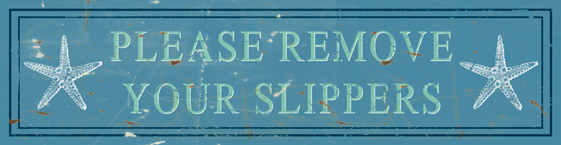 SOCA497 - 20 X 5 VINTAGE - PLEASE REMOVE SLIPPERS – Pasttime Signs